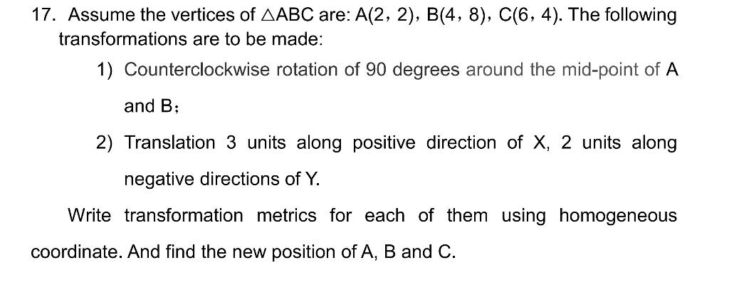 Solved 17. Assume the vertices of AABC are: A(2, 2), B(4,8), | Chegg.com