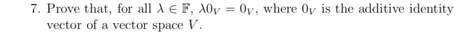 Solved 7. Prove that, for all i EF, \Oy = 0y, where Oy is | Chegg.com