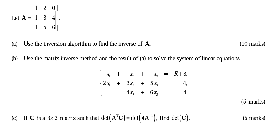 Solved ſi 2 0] Let A=1 3 4 (1 1 5 6 (a) Use the inversion | Chegg.com
