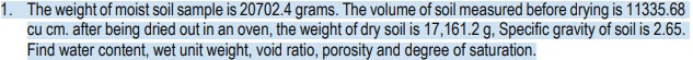 Solved The weight of moist soil sample is 20702.4 grams. The | Chegg.com