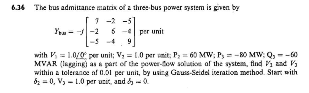 Solved 6 The bus admittance matrix of a three-bus power | Chegg.com