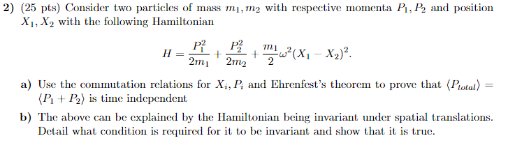 Solved 2) (25 pts) Consider two particles of mass m1,m2 with | Chegg.com