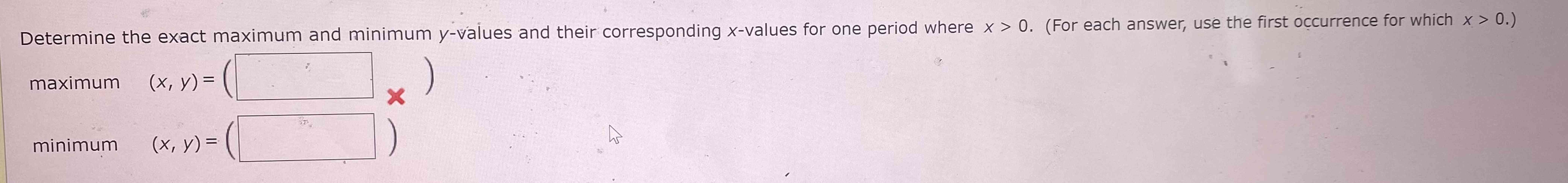 Determine the exact maximum and minimum y-values and | Chegg.com