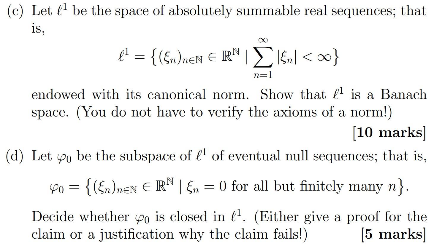 Solved (c) Let ll be the space of absolutely summable real | Chegg.com