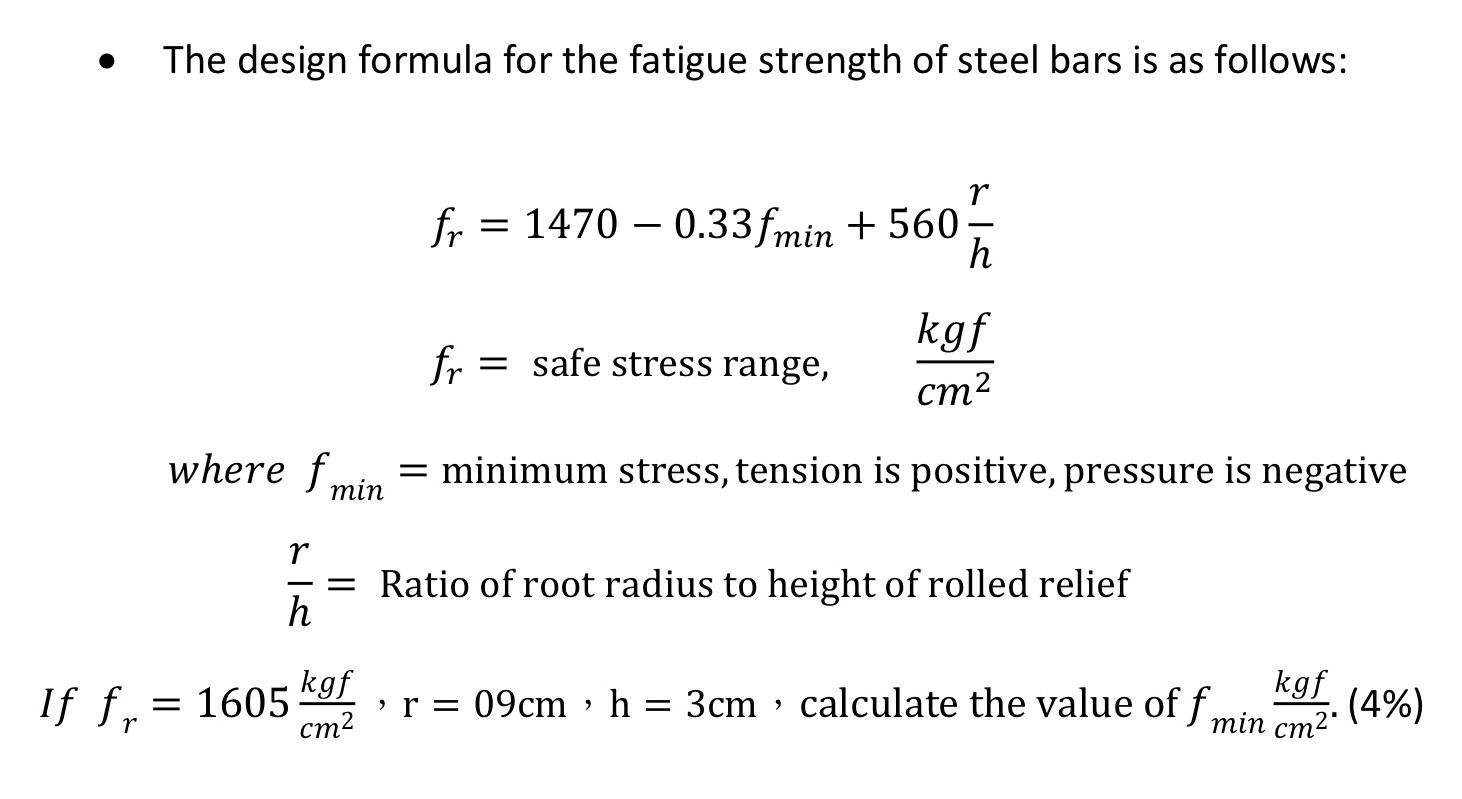 Solved - The design formula for the fatigue strength of | Chegg.com