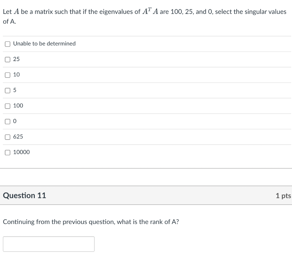 Solved Let A be a matrix such that if the eigenvalues of ATA | Chegg.com
