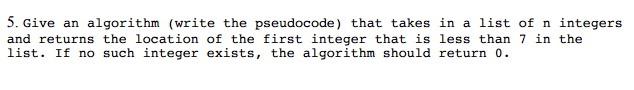 Solved 5. Give an algorithm (write the pseudocode) that | Chegg.com