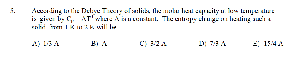 Solved 5. According to the Debye Theory of solids, the molar | Chegg.com