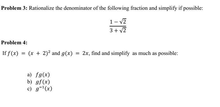 Solved Problem 3: Rationalize the denominator of the | Chegg.com