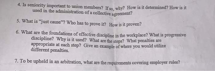 Solved 4. Is seniority important to union members? If so, | Chegg.com