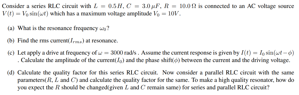 Solved Consider a series RLC circuit with | Chegg.com