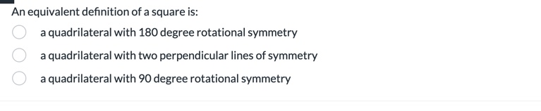 Solved An equivalent definition of a square is: a | Chegg.com
