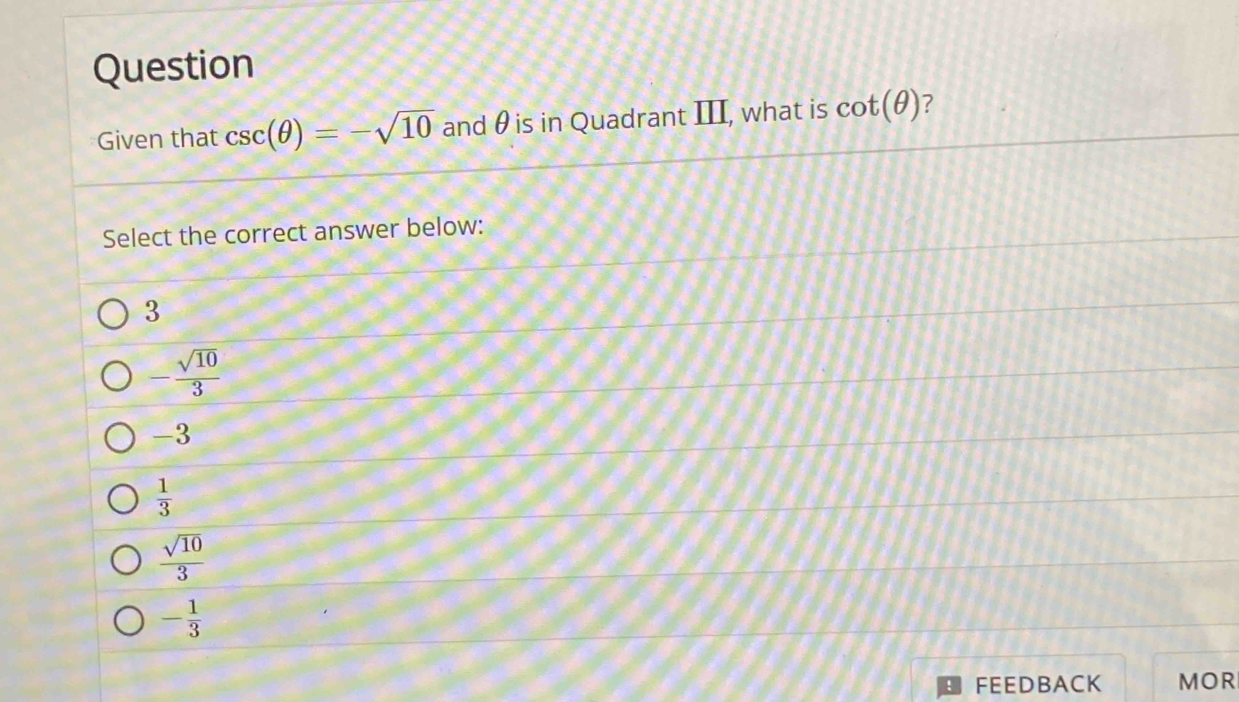 Solved QuestionGiven that csc(θ)=-102 ﻿and θ ﻿is in Quadrant | Chegg.com
