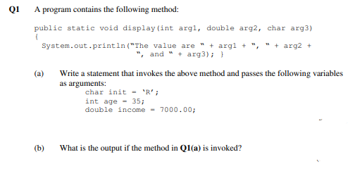 Solved 1 A program contains the following method: public | Chegg.com