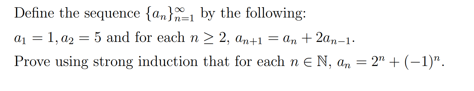 Solved Define the sequence {an}n=1∞ by the following: | Chegg.com