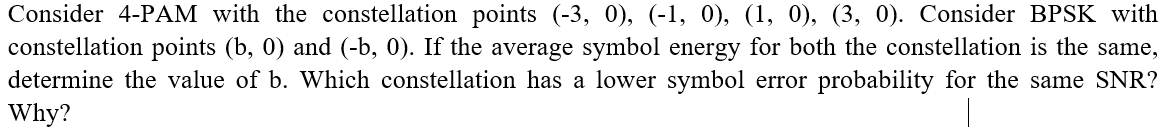 Solved Consider 4-PAM with the constellation points (-3, 0), | Chegg.com