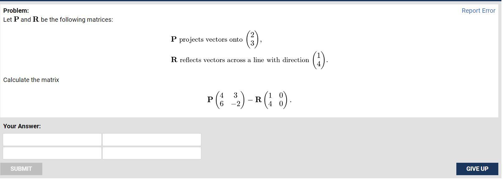 Solved Problem: Let P and R be the following matrices: P | Chegg.com