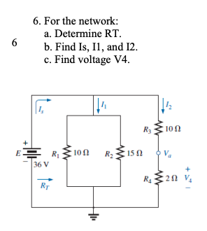 Solved 6 6. For the network: a. Determine RT. b. Find Is, | Chegg.com