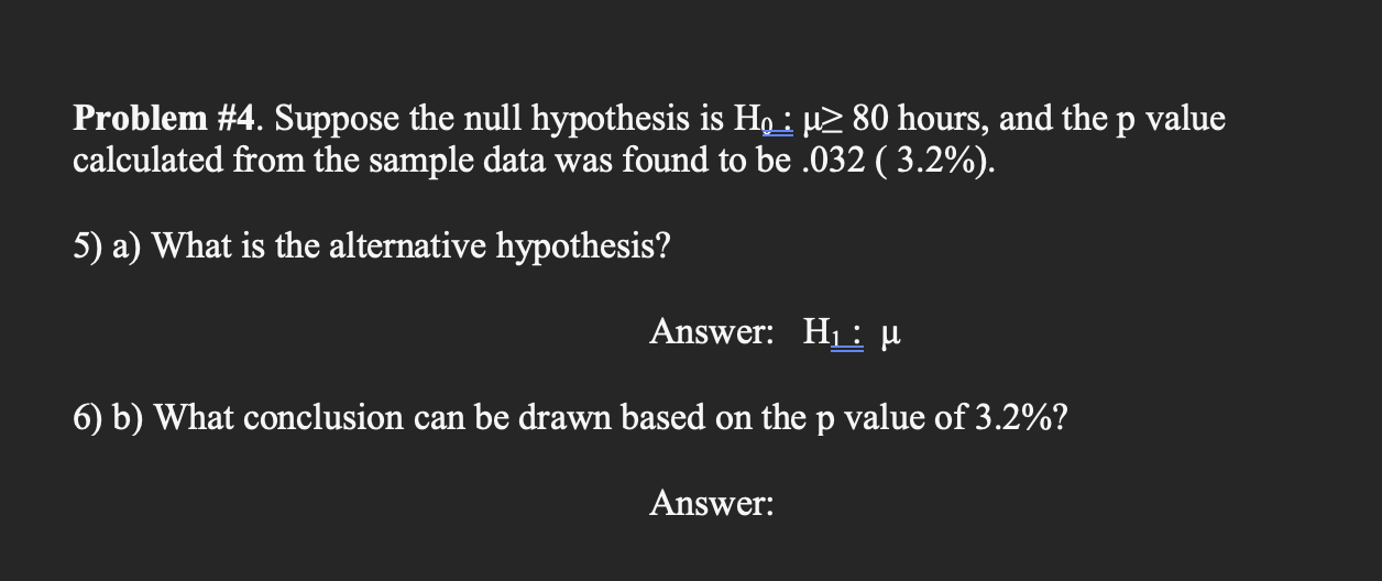 Problem \#4. Suppose the null hypothesis is H0:μ≥80 | Chegg.com