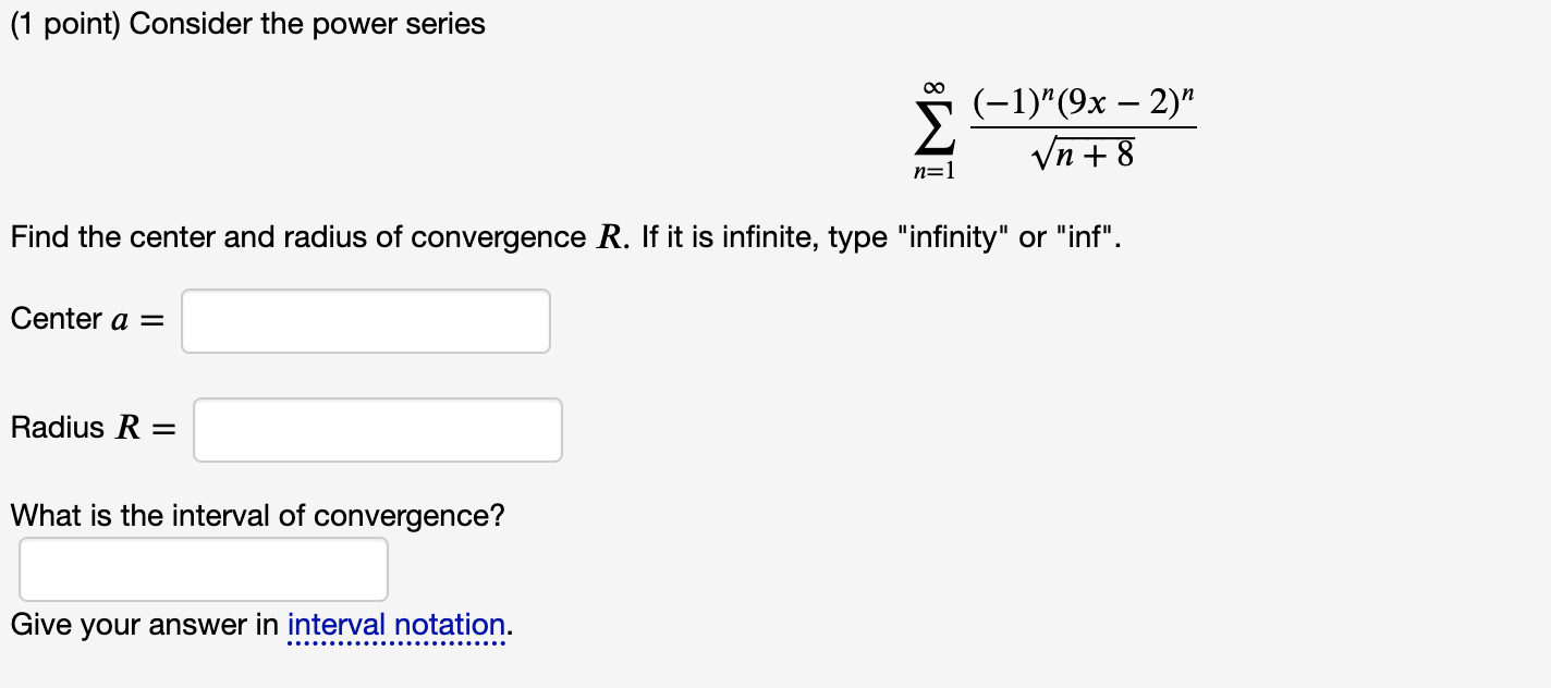 Solved (1 point) Consider the power series | Chegg.com