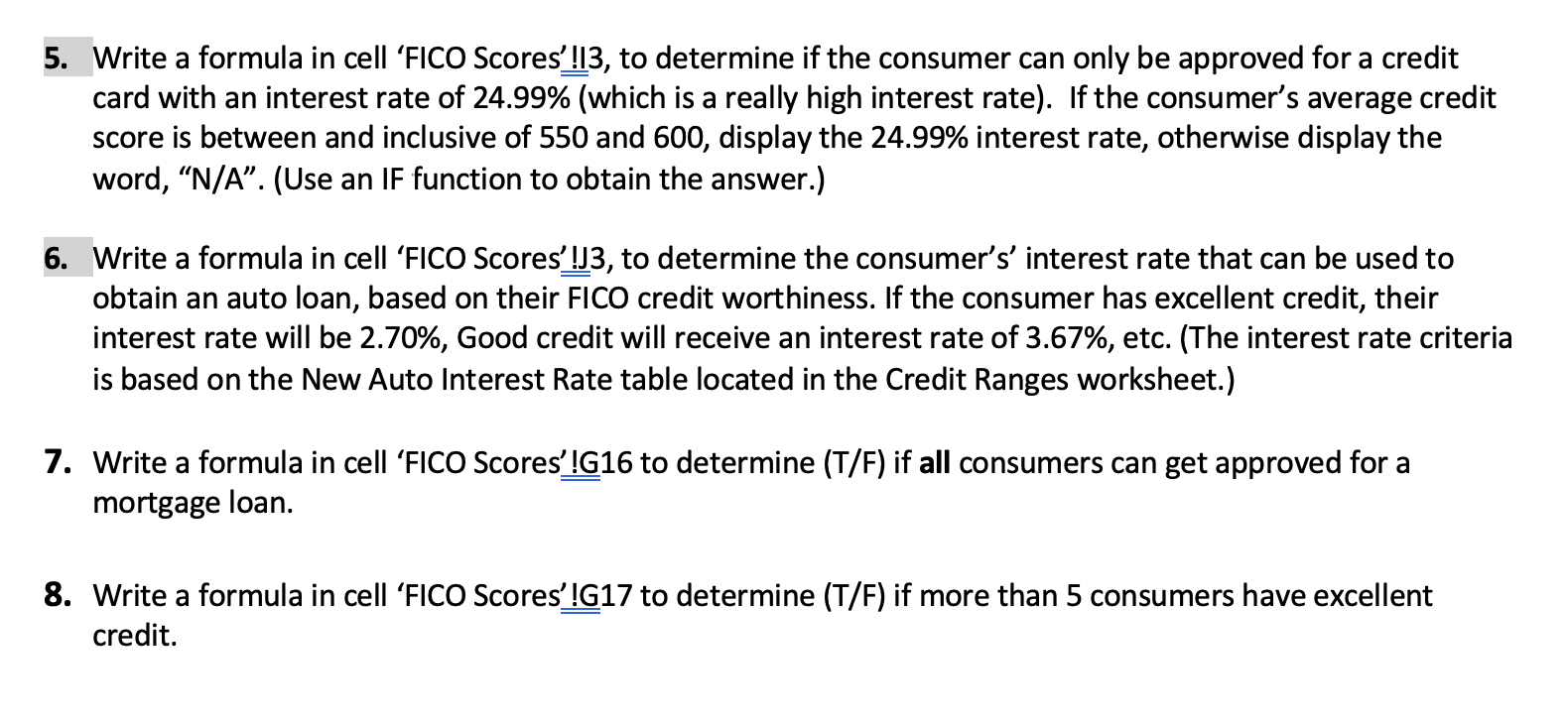 5. Write a formula in cell ‘FICO Scores'!13, to | Chegg.com