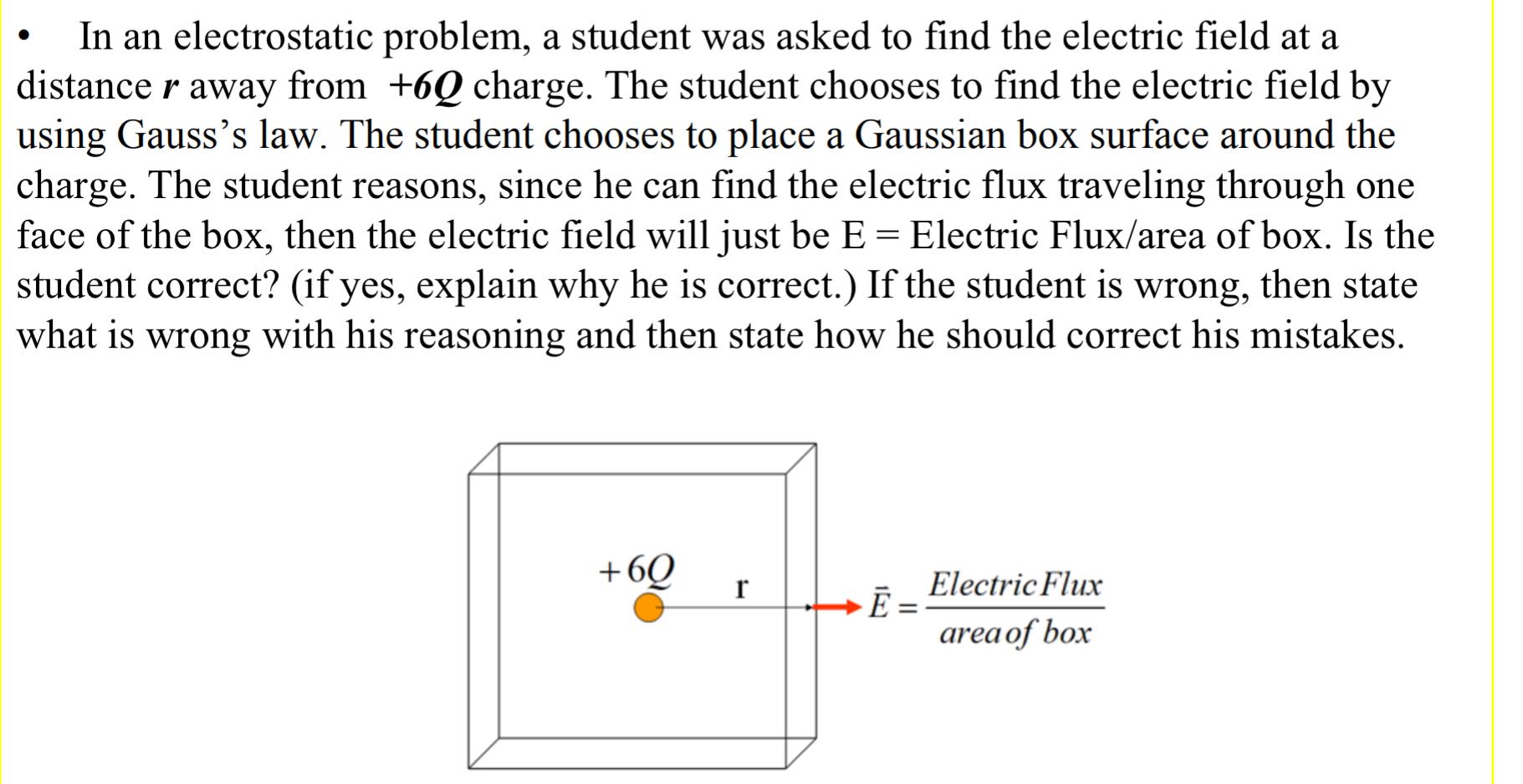 Solved - In an electrostatic problem, a student was asked to | Chegg.com