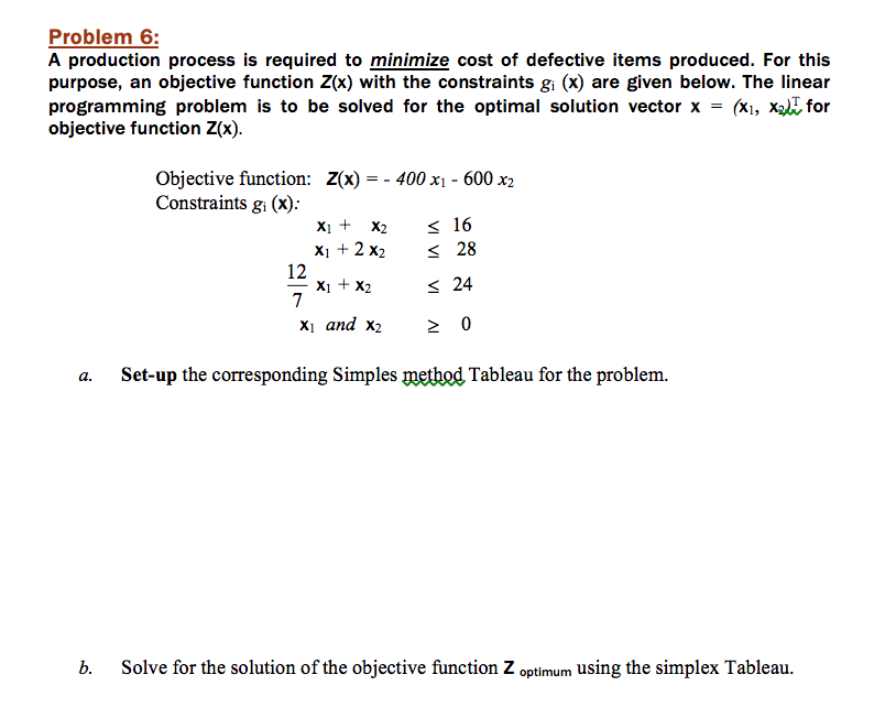 Solved Problem 6: A production process is required to | Chegg.com