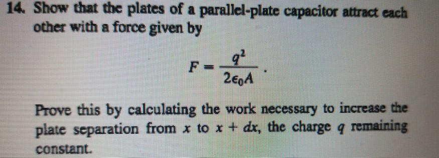 Solved 14. Show that the plates of a parallel-plate | Chegg.com