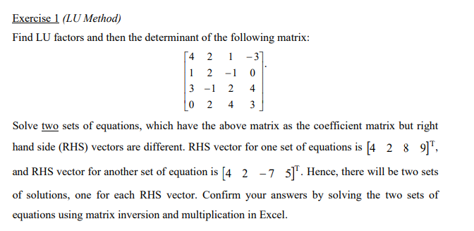 Solved Exercise 1 (LU Method) Find LU factors and then the | Chegg.com