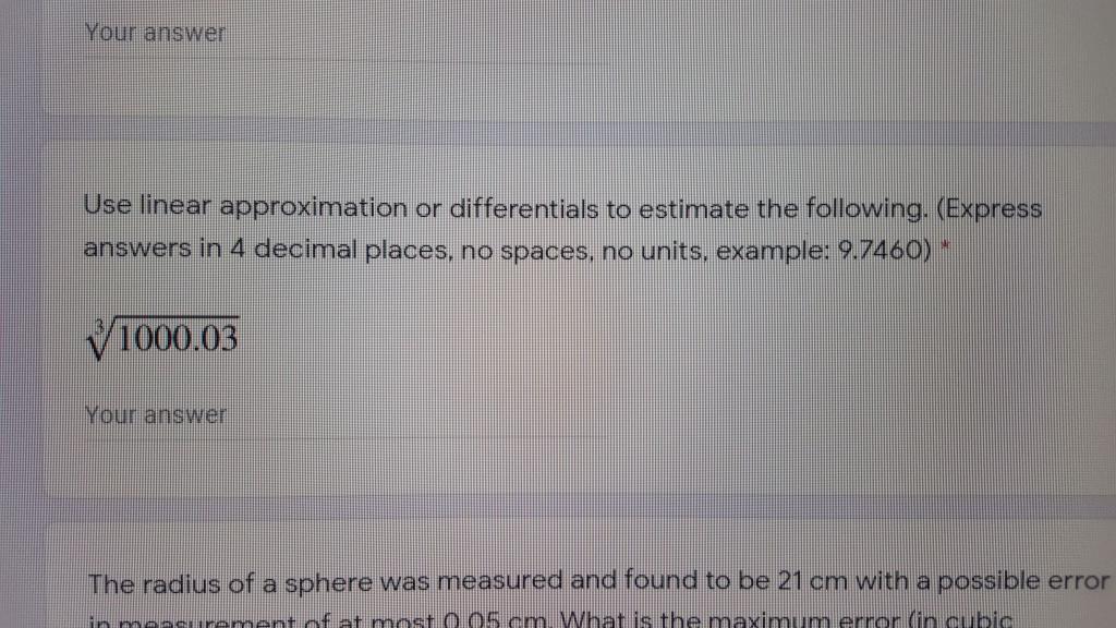 Solved your answer Use linear approximation or differentials | Chegg.com