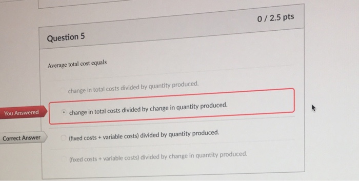 Average total cost equals change in total costs | Chegg.com