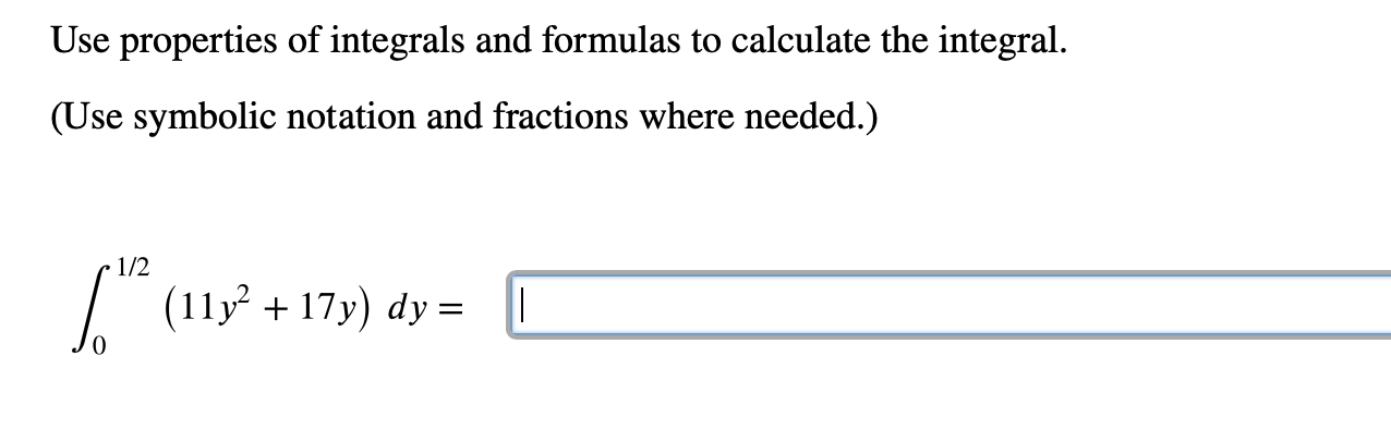Solved Use properties of integrals and formulas to calculate | Chegg.com
