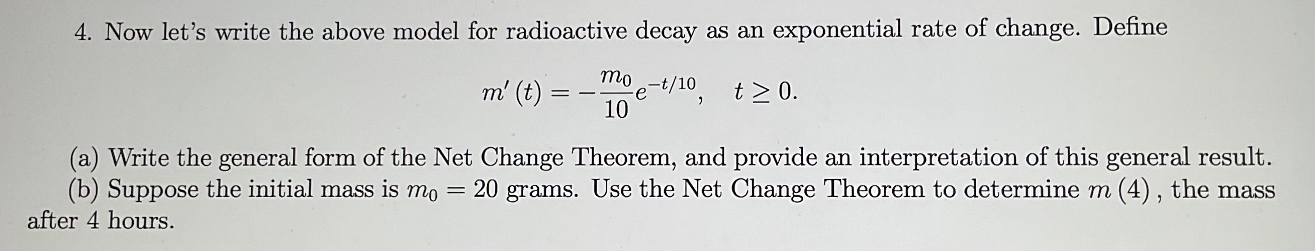 Solved m′(t)=−10m0e−t/10,t≥0 (a) Write the general form of | Chegg.com