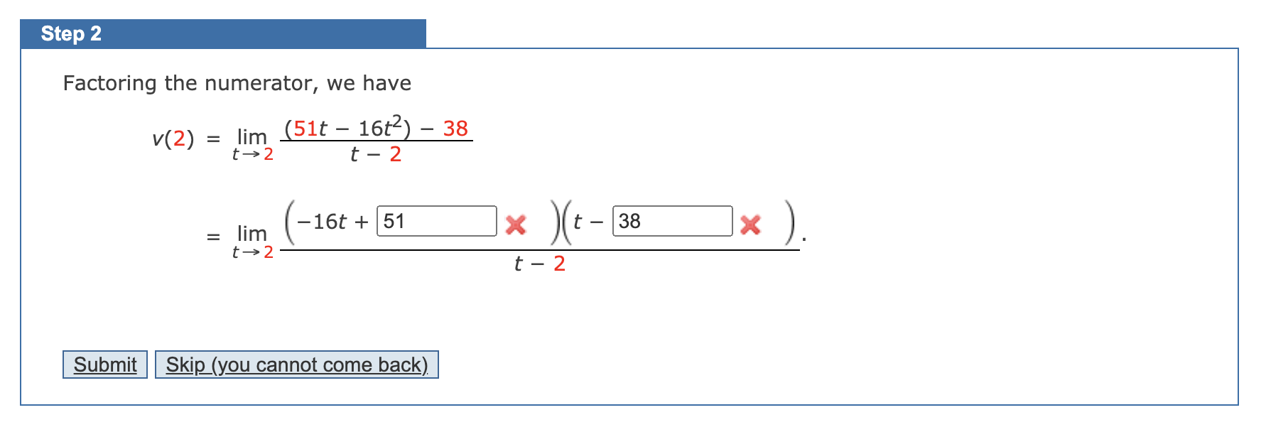 Solved Step 2 Factoring the numerator, we have V(2) = lim | Chegg.com