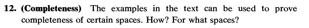 Solved 12. (Completeness) The examples in the text can be | Chegg.com