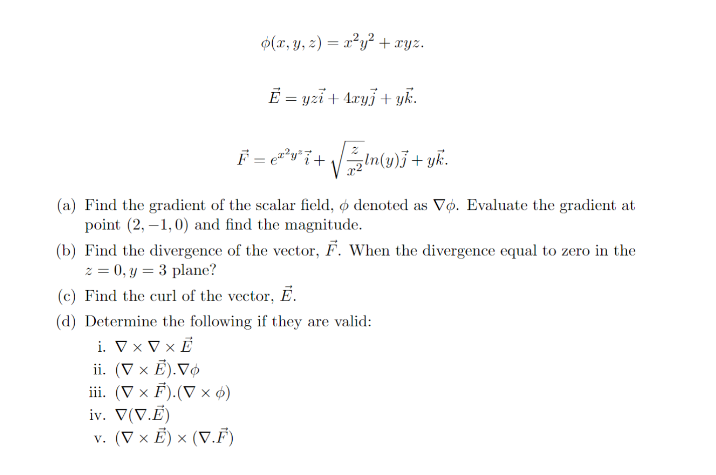 Solved Consider the following scalar and vector functions | Chegg.com