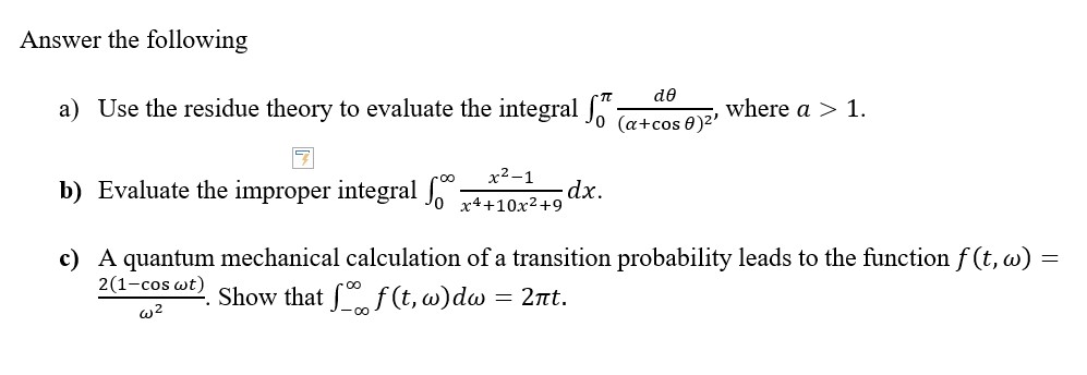 Solved Answer the following a) Use the residue theory to | Chegg.com