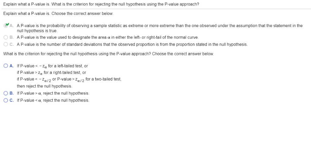 Solved Explain what a P-value is. What is the criterion for | Chegg.com