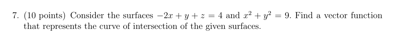 Solved (10 points) Consider the surfaces -2x+y+z=4 and | Chegg.com Solved (10 points) Consider the surfaces -2x+y+z=4 and | Chegg.com