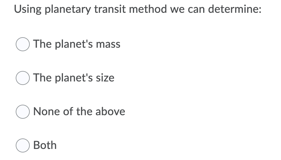 Solved Using planetary transit method we can determine: 0 | Chegg.com