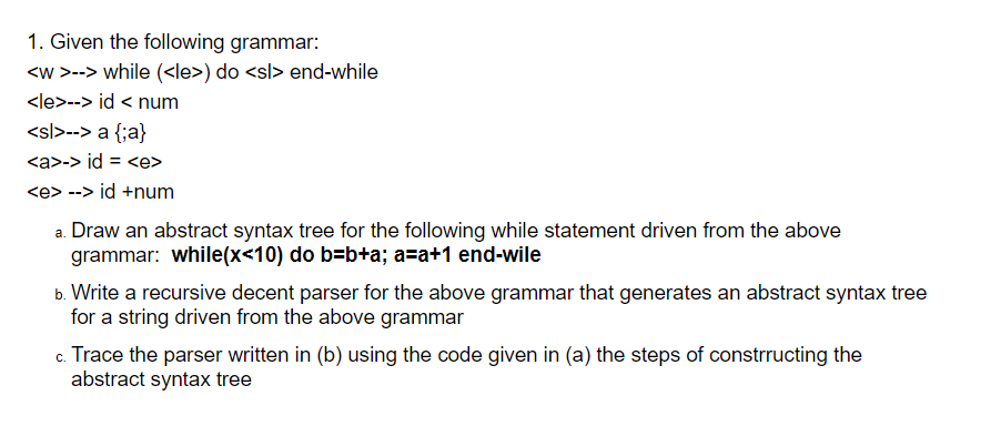 Solved Given the following grammar: -→ ﻿while ( ) | Chegg.com