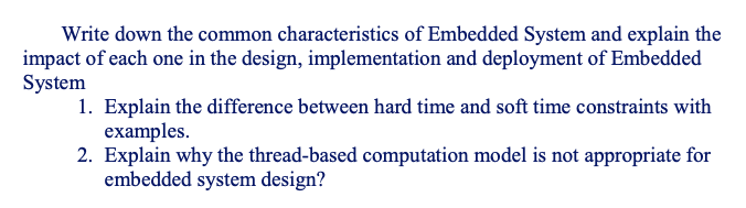 Solved Write down the common characteristics of Embedded | Chegg.com