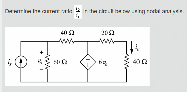 Solved Determine the current ratio i0is ﻿in the circuit | Chegg.com