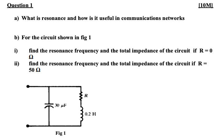 Solved Question 1 [10M a) What is resonance and how is it | Chegg.com