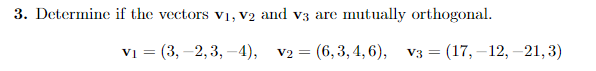 Solved Determine if the vectors v1,v2 and v3 are mutually | Chegg.com