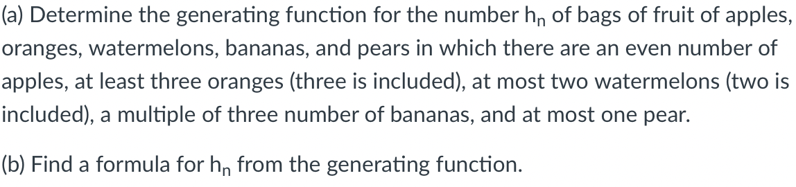 Solved (a) Determine the generating function for the number | Chegg.com