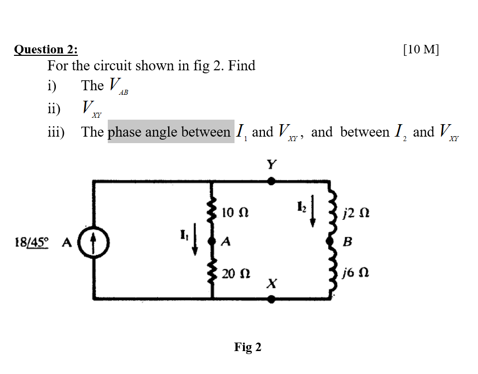 Solved [10 m] Question 2: For the circuit shown in fig 2. | Chegg.com