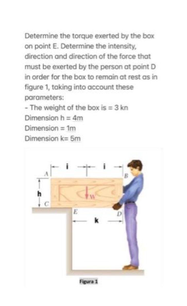 Solved Determine the torque exerted by the box on point E. | Chegg.com