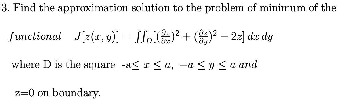 Solved 3. Find the approximation solution to the problem of | Chegg.com