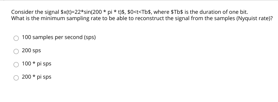 Solved Consider the signal $x(t)=22*sin(200 * pi * t)$, $0 | Chegg.com